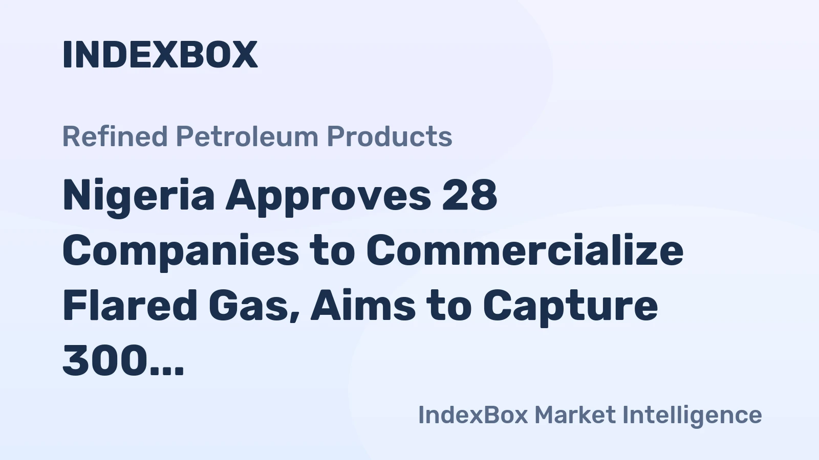 Nigeria Approves 28 Companies to Commercialize Flared Gas, Aims to Capture 300 Million Cubic Feet