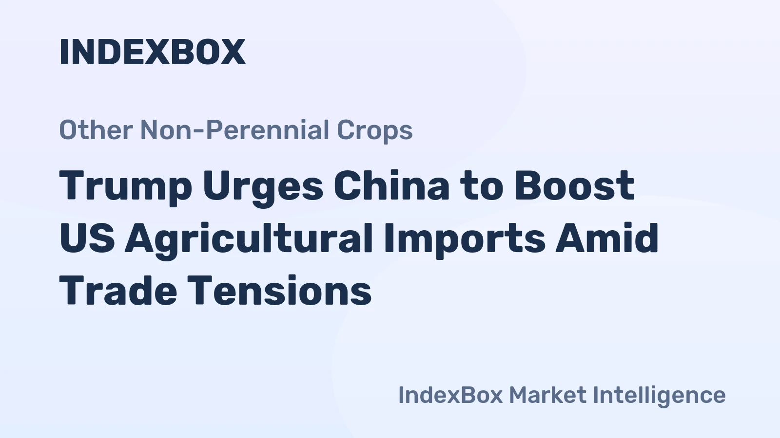 Trump Urges China to Boost US Agricultural Imports Amid Trade Tensions