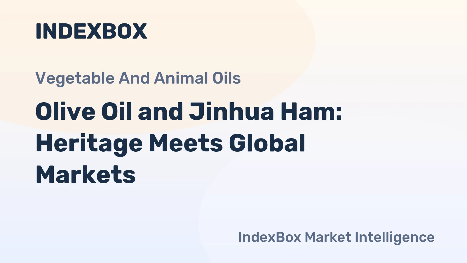 Olive Oil and Jinhua Ham: Heritage Meets Global Markets