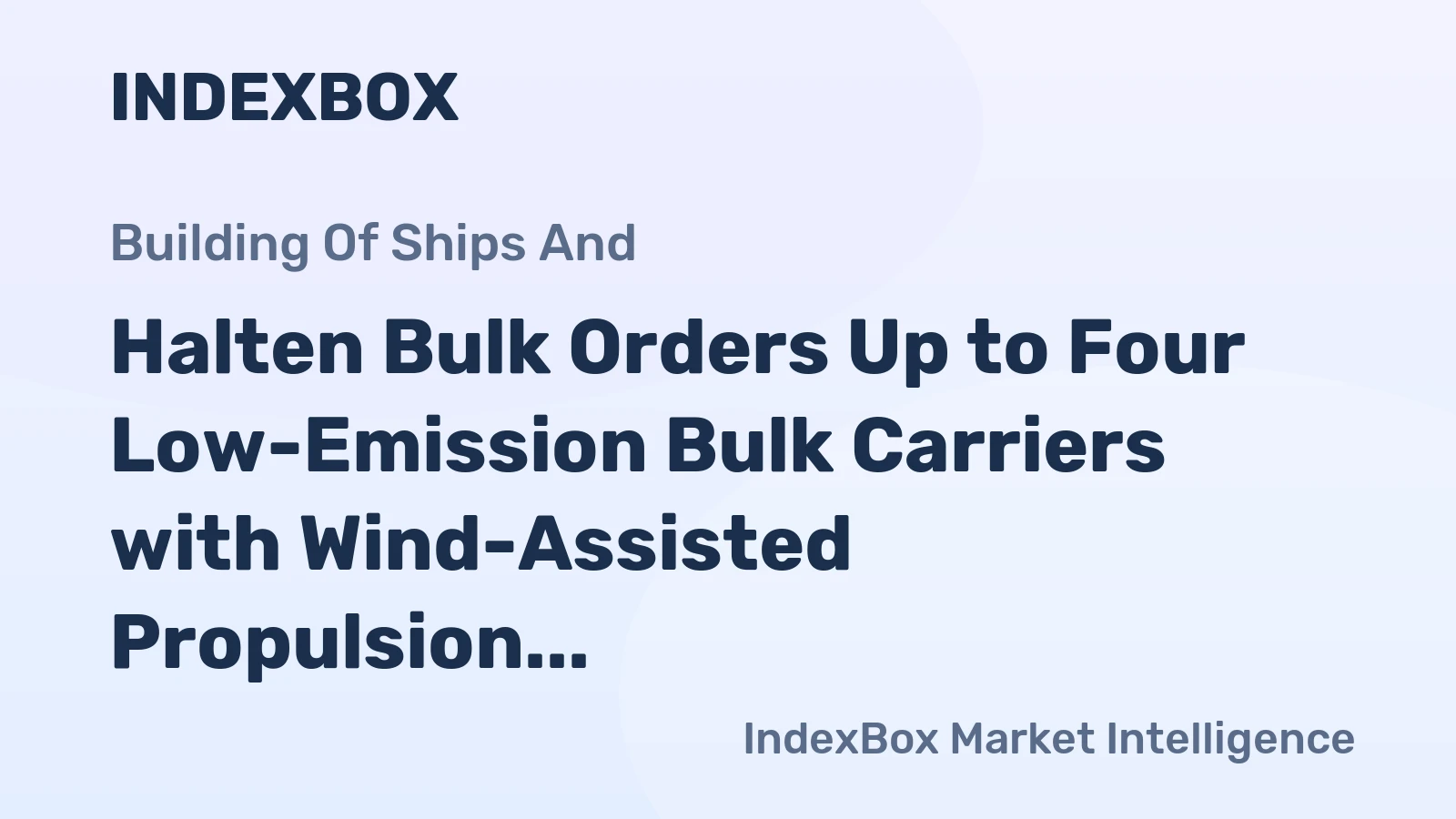 Halten Bulk Orders Up to Four Low-Emission Bulk Carriers with Wind-Assisted Propulsion