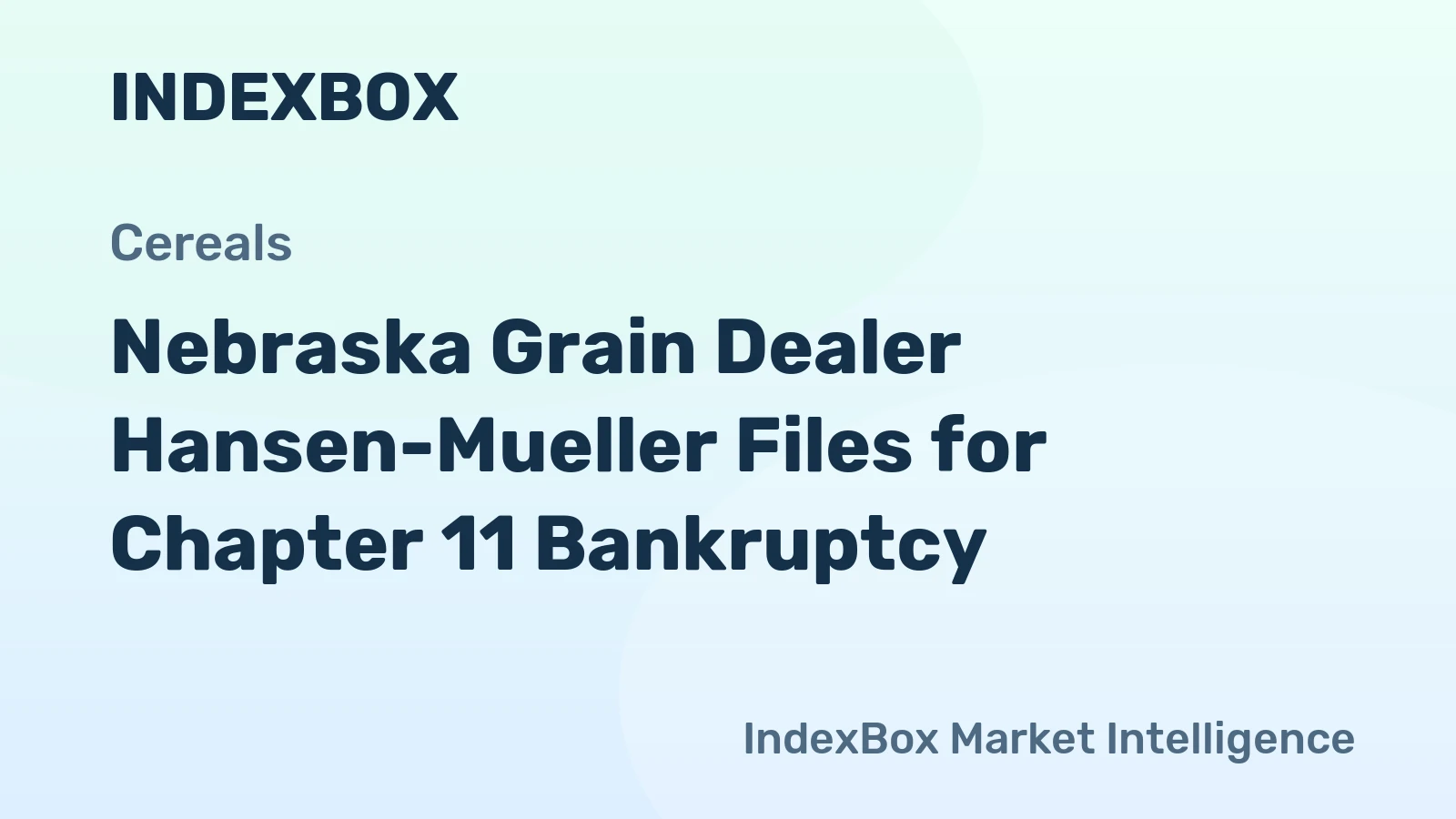 Nebraska Grain Dealer Hansen-Mueller Files for Chapter 11 Bankruptcy