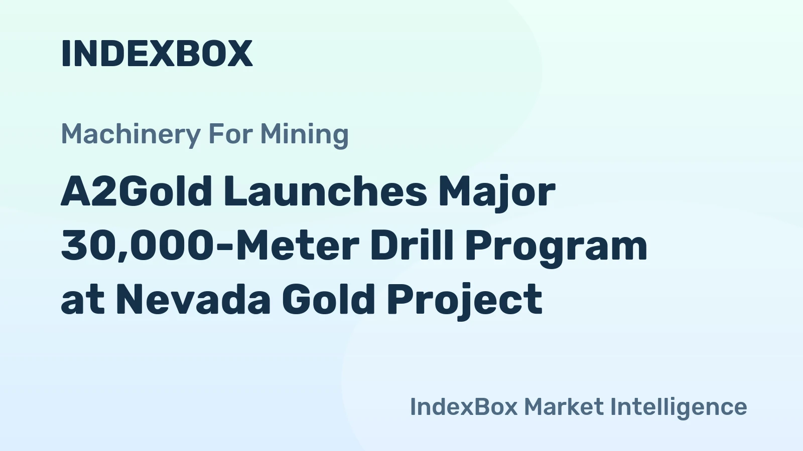 A2Gold Launches Major 30,000-Meter Drill Program at Nevada Gold Project