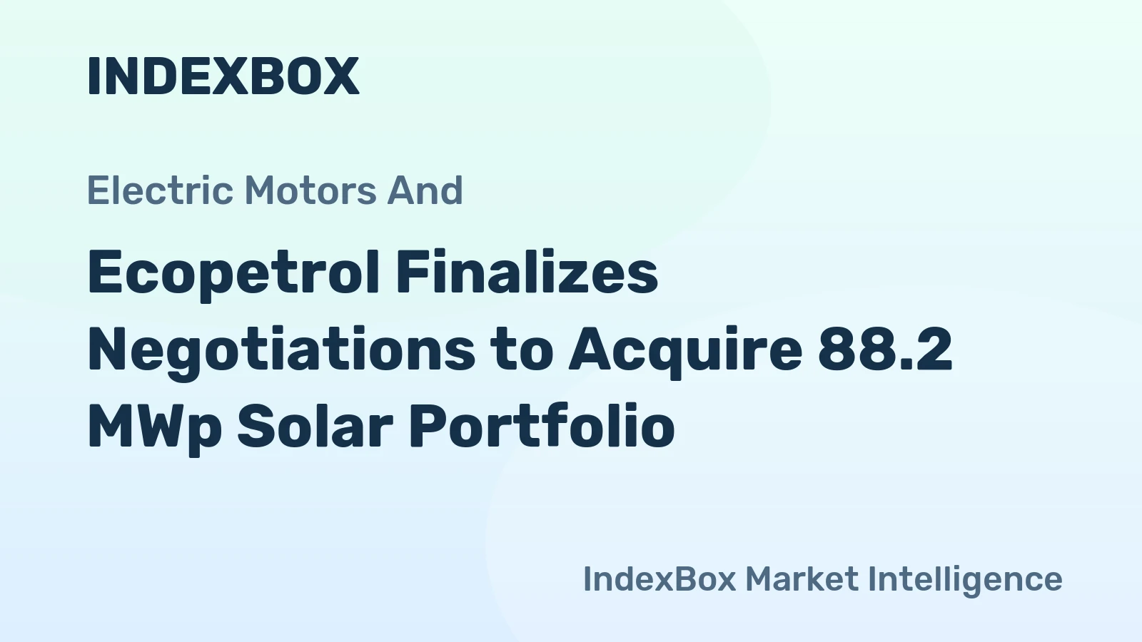 Ecopetrol Finalizes Negotiations to Acquire 88.2 MWp Solar Portfolio