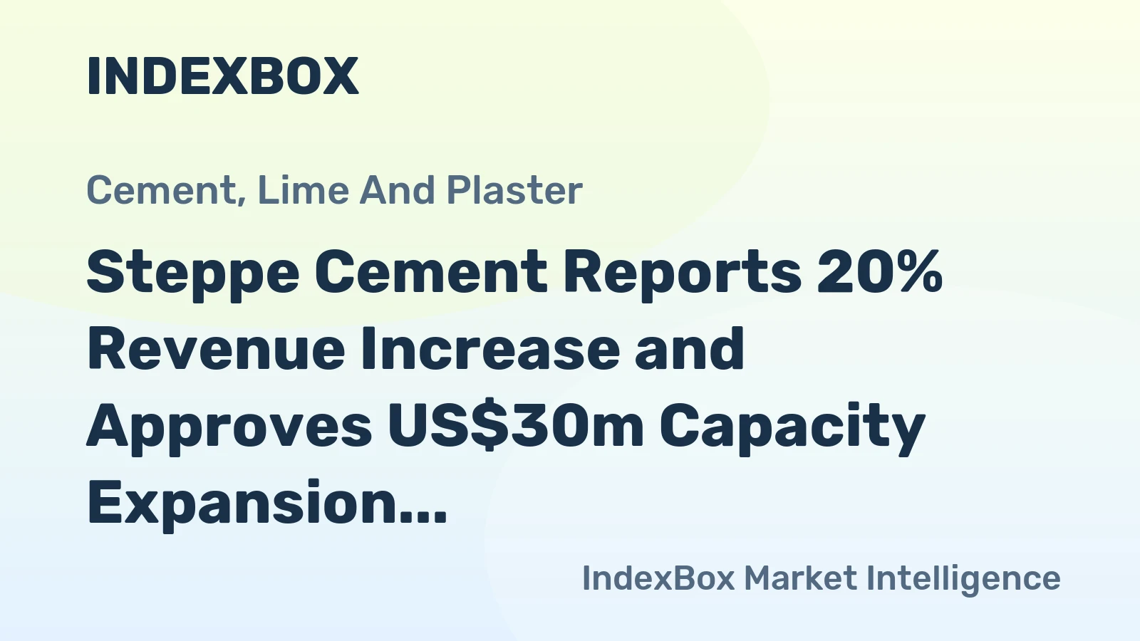 Steppe Cement Reports 20% Revenue Increase and Approves US$30m Capacity Expansion
