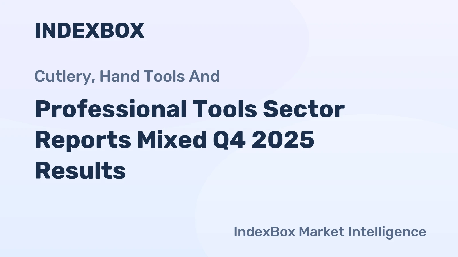 Professional Tools Sector Reports Mixed Q4 2025 Results
