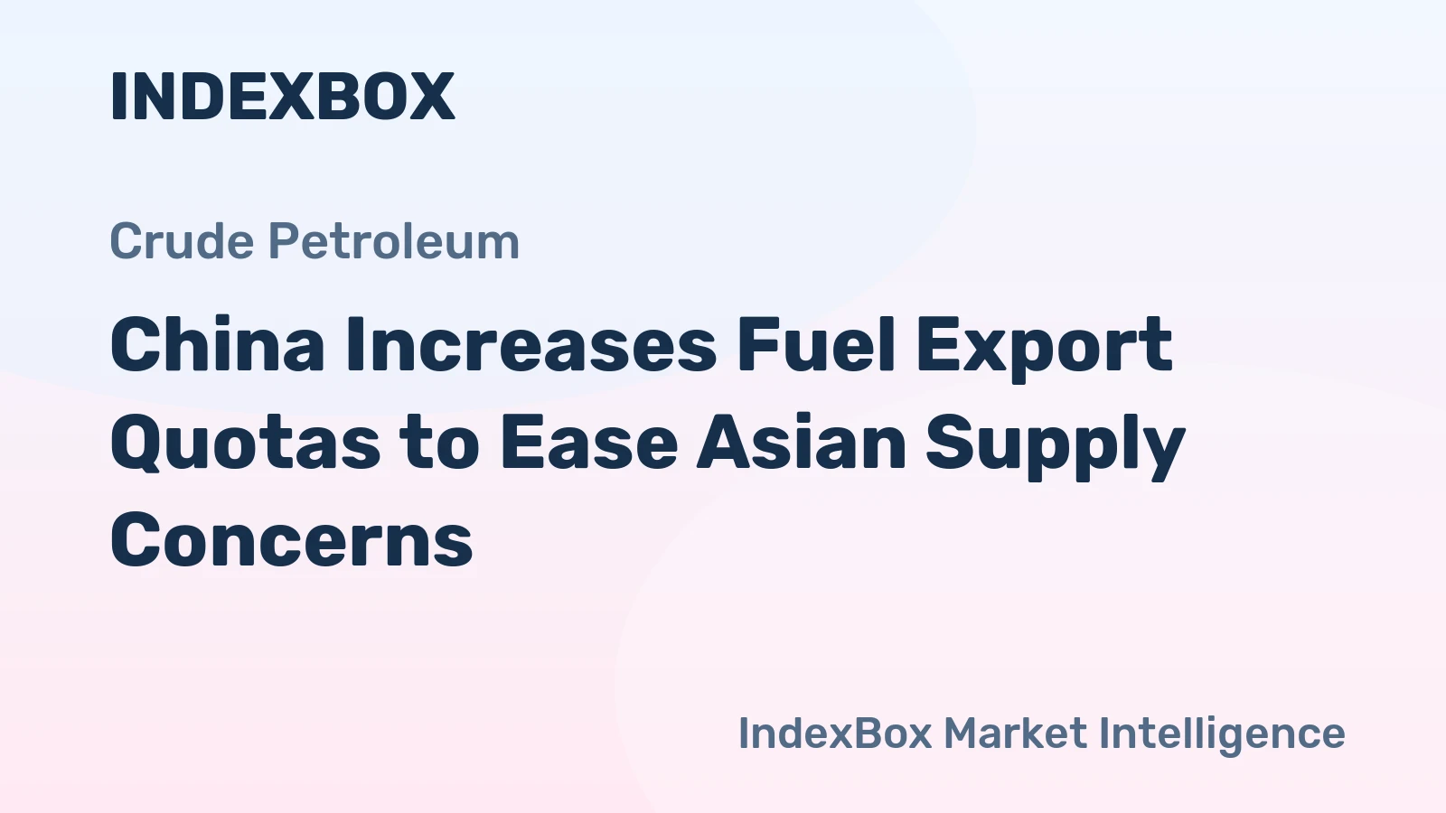 China Increases Fuel Export Quotas to Ease Asian Supply Concerns