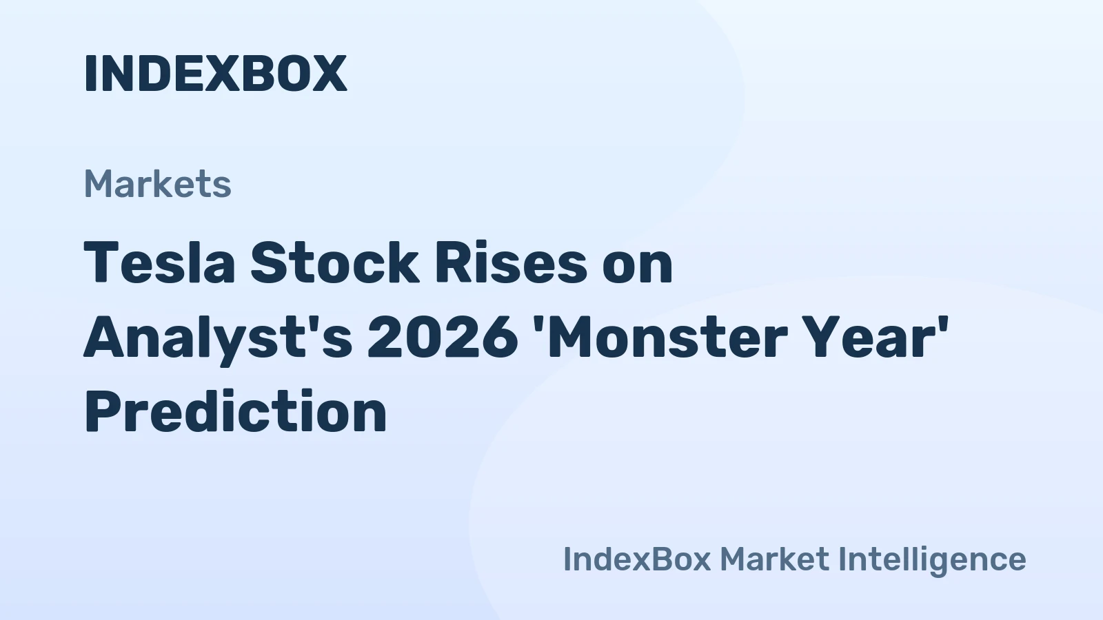Tesla Stock Rises on Analyst's 2026 'Monster Year' Prediction