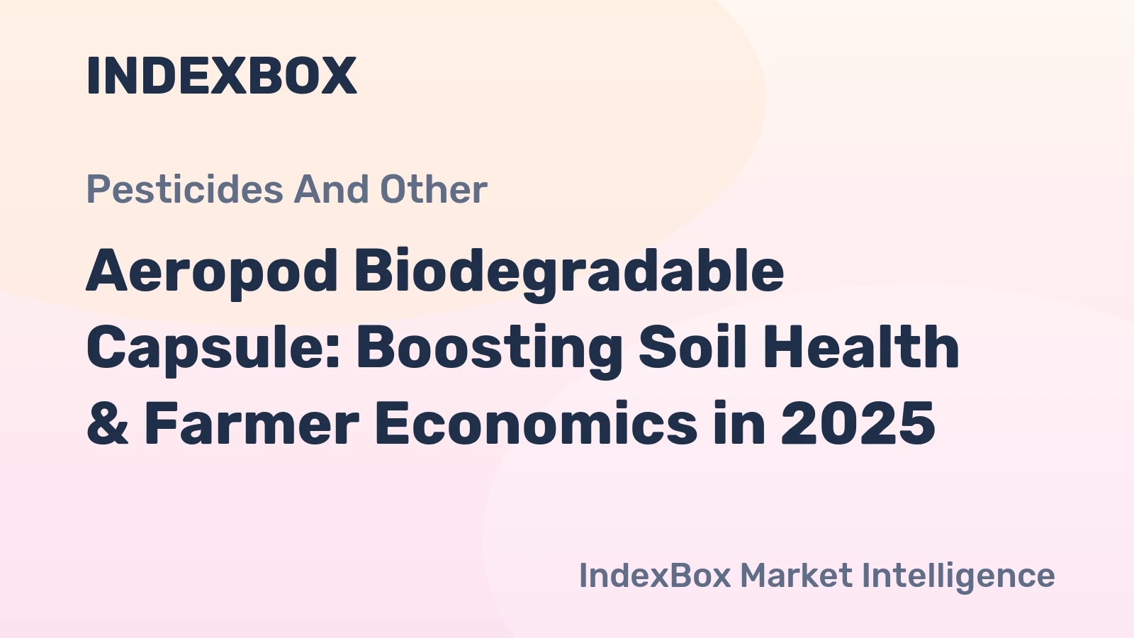 Aeropod Biodegradable Capsule: Boosting Soil Health & Farmer Economics in 2025