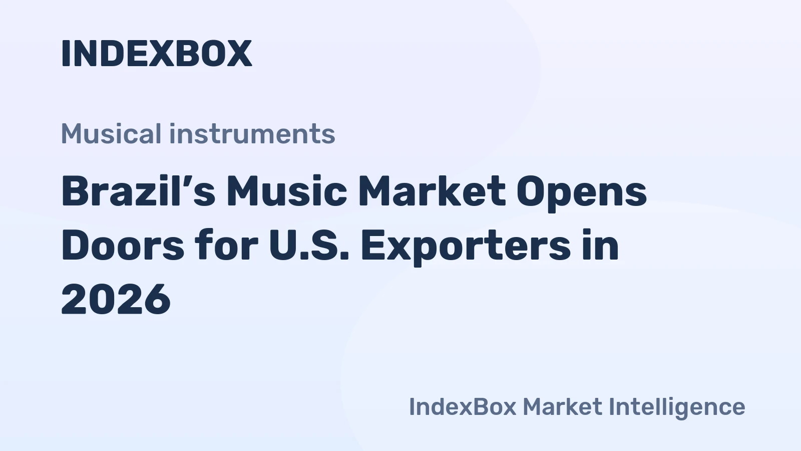 Brazil’s Music Market Opens Doors for U.S. Exporters in 2026