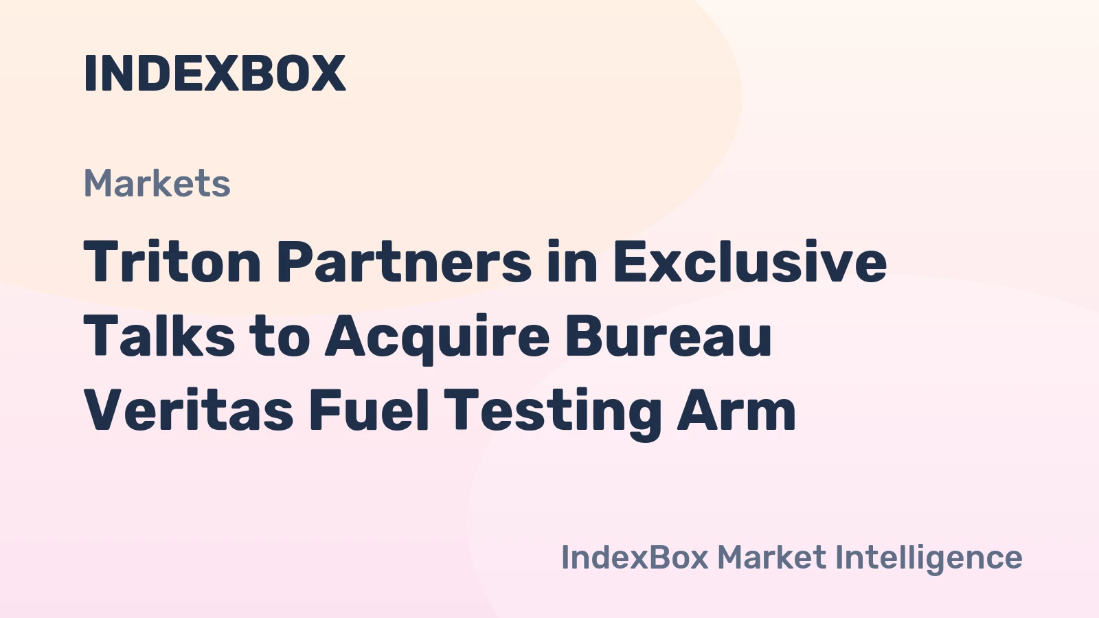 Triton Partners in Exclusive Talks to Acquire Bureau Veritas Fuel Testing Arm