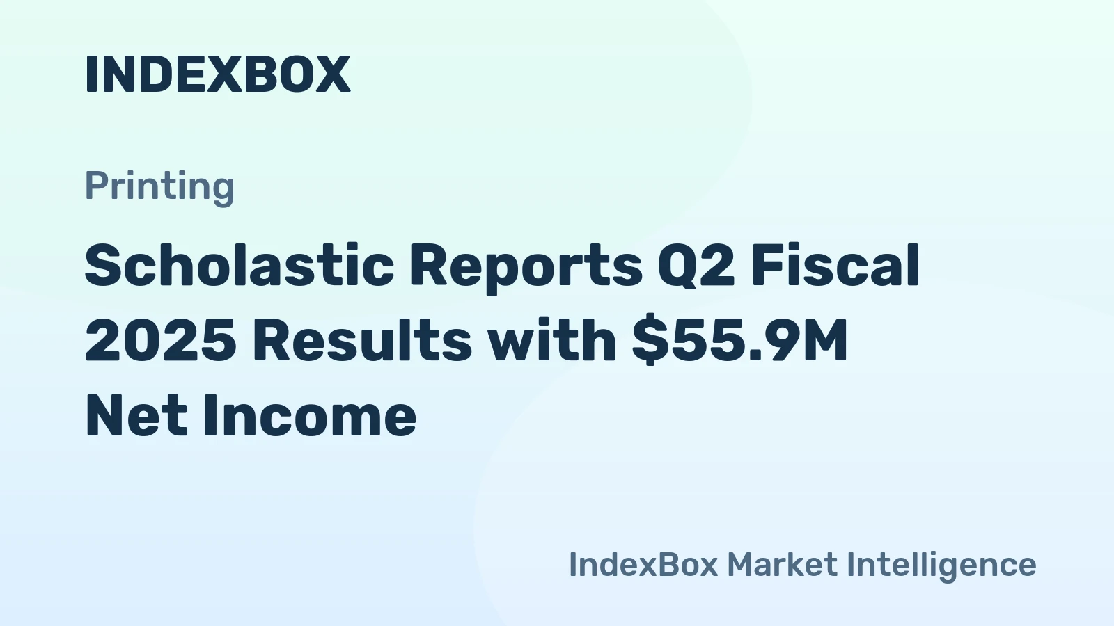 Scholastic Reports Q2 Fiscal 2025 Results with $55.9M Net Income