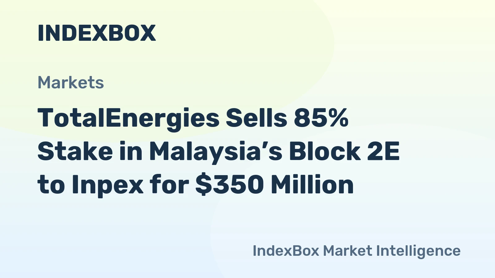 TotalEnergies Sells 85% Stake in Malaysia’s Block 2E to Inpex for $350 Million