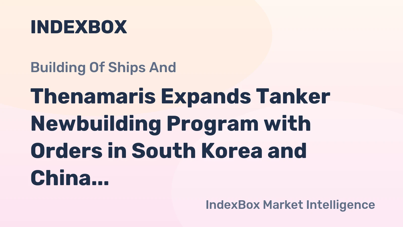 Thenamaris Expands Tanker Newbuilding Program with Orders in South Korea and China