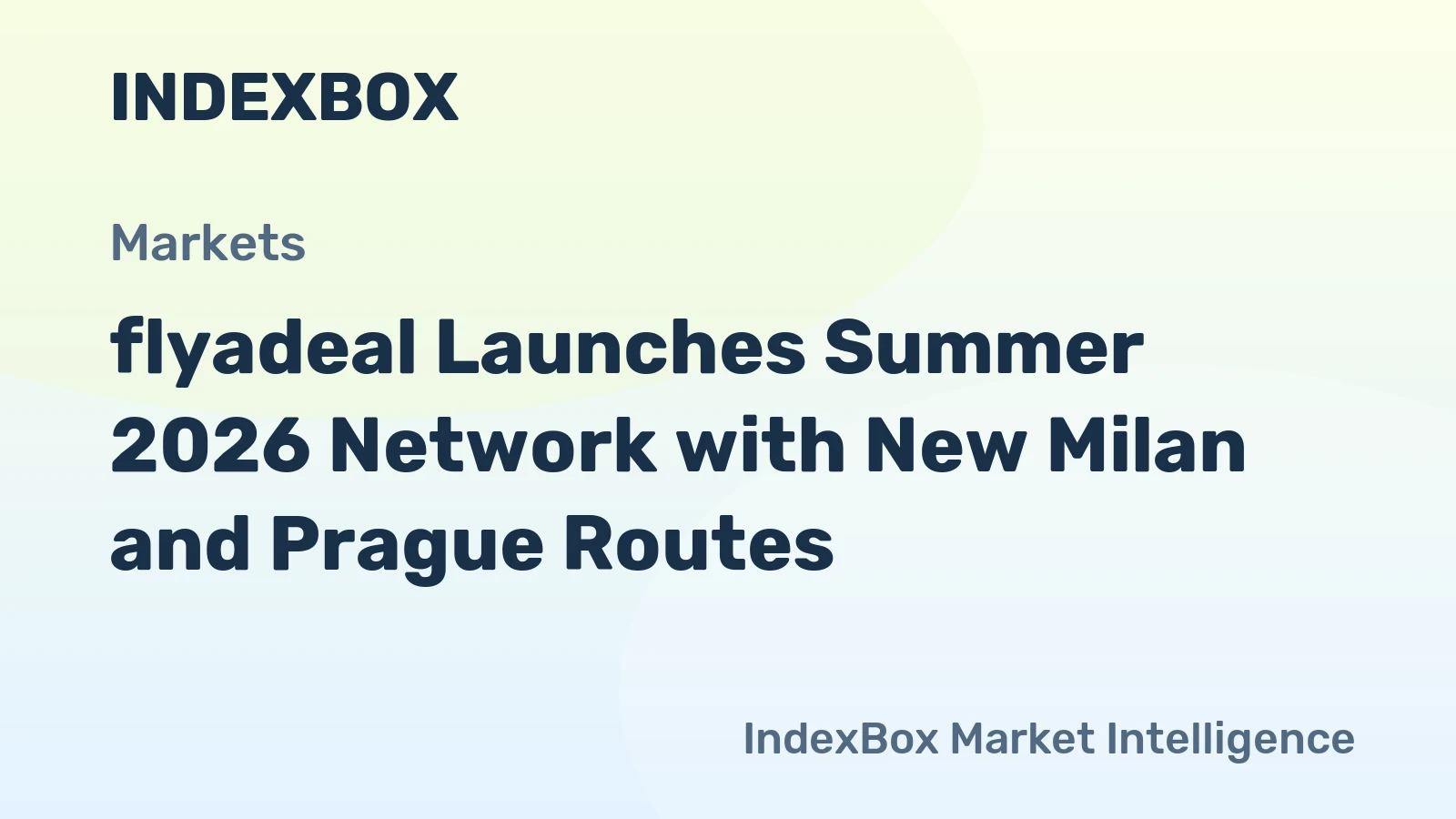flyadeal Launches Summer 2026 Network with New Milan and Prague Routes