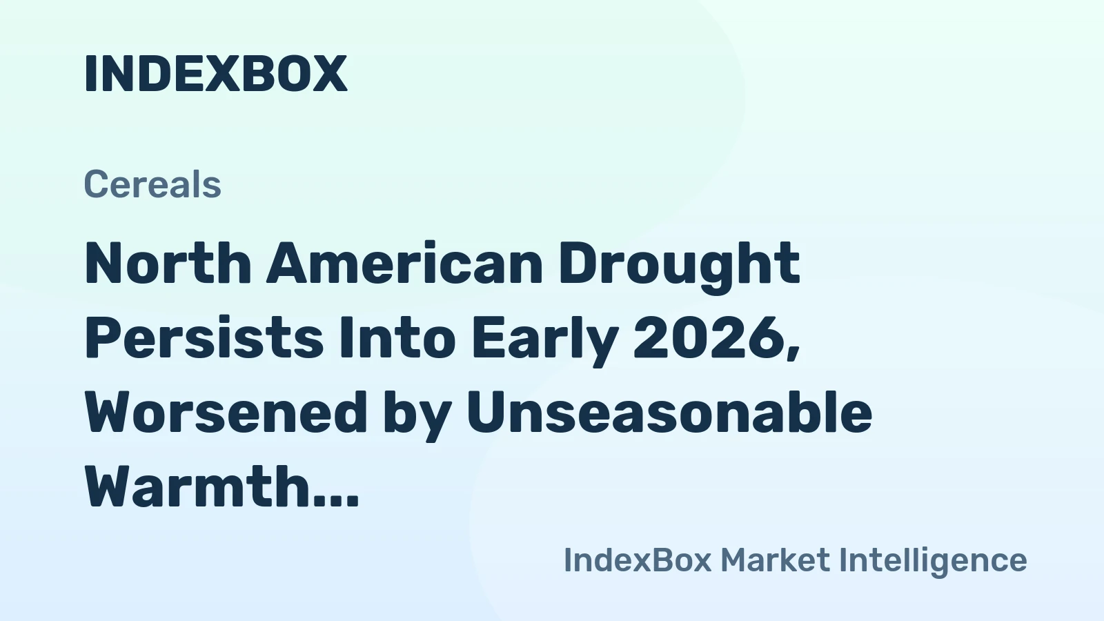 North American Drought Persists Into Early 2026, Worsened by Unseasonable Warmth
