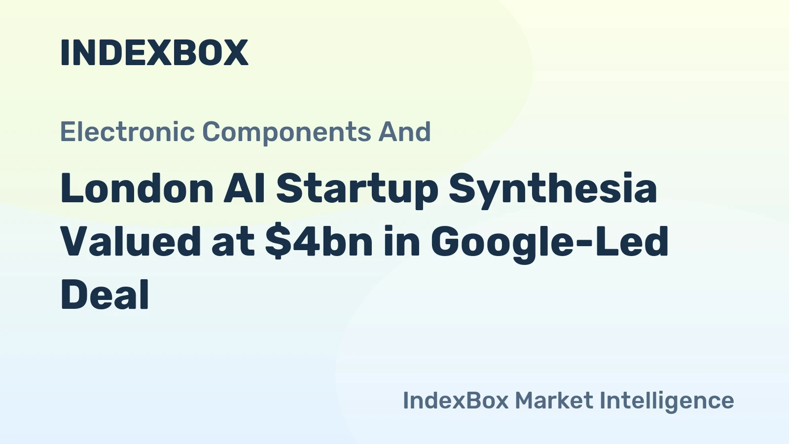 London AI Startup Synthesia Valued at $4bn in Google-Led Deal