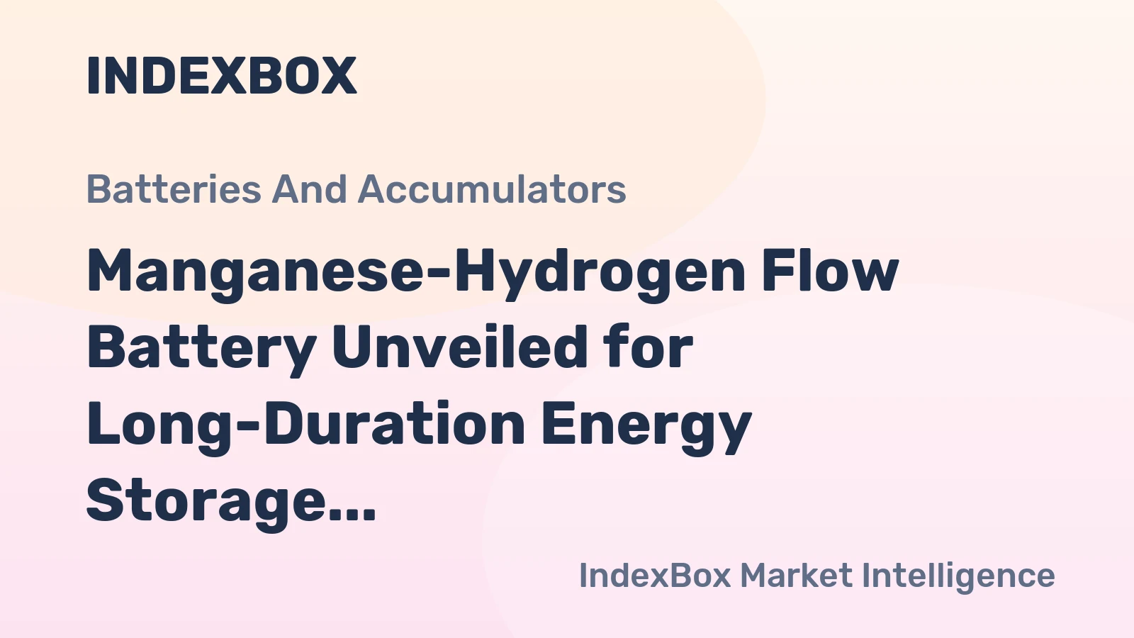 Manganese-Hydrogen Flow Battery Unveiled for Long-Duration Energy Storage