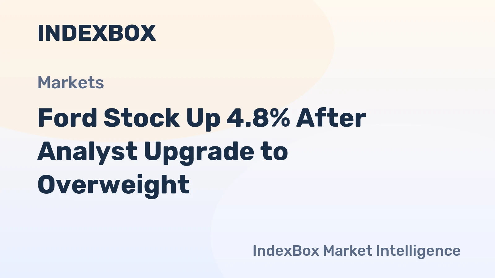 Ford Stock Up 4.8% After Analyst Upgrade to Overweight