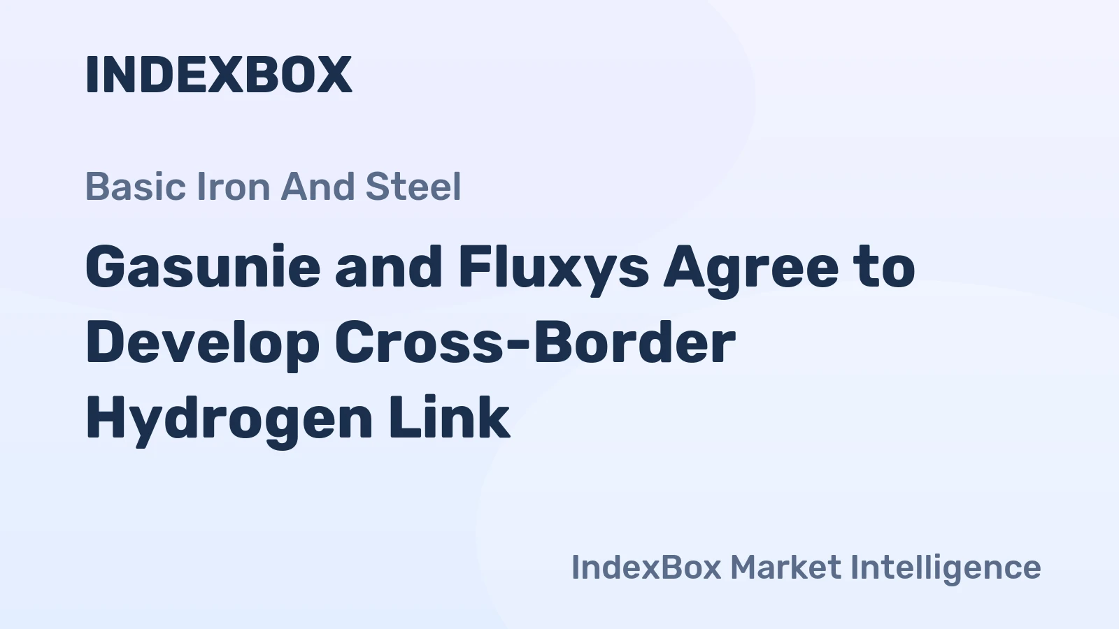 Gasunie and Fluxys Agree to Develop Cross-Border Hydrogen Link