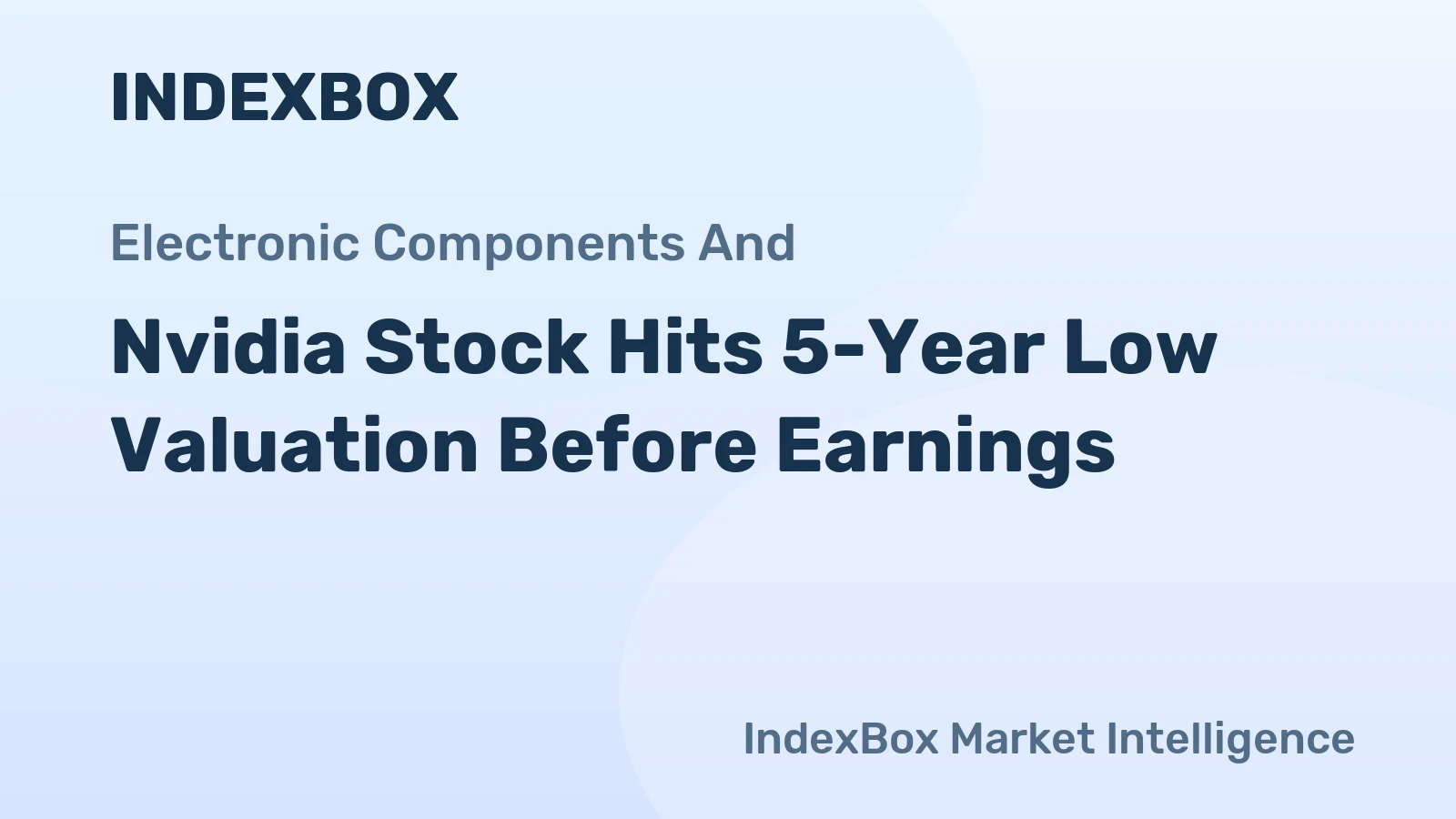 Nvidia Stock Hits 5-Year Low Valuation Before Earnings