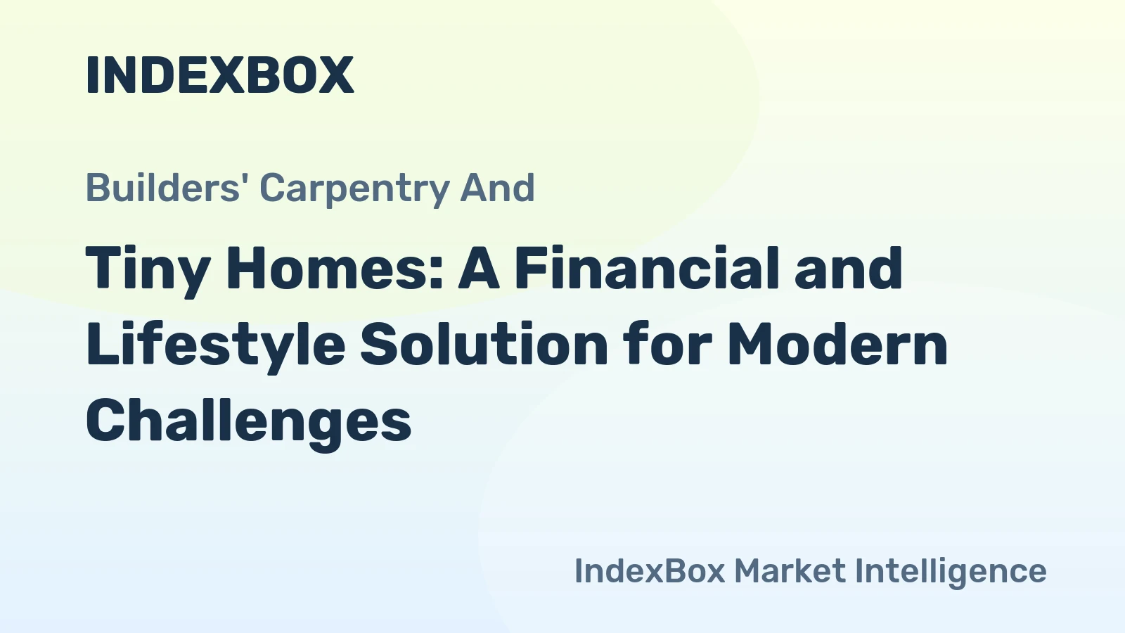 Tiny Homes: A Financial and Lifestyle Solution for Modern Challenges