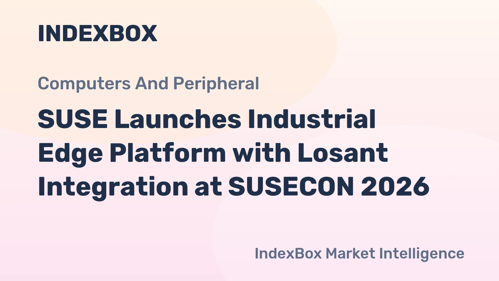 SUSE Launches Industrial Edge Platform with Losant Integration at SUSECON 2026