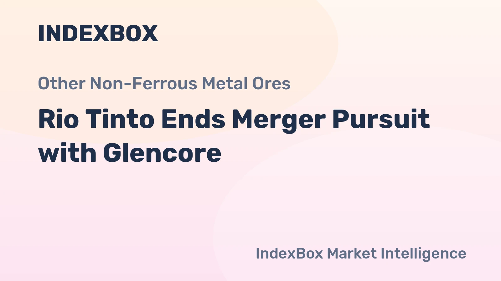 Rio Tinto Ends Merger Pursuit with Glencore