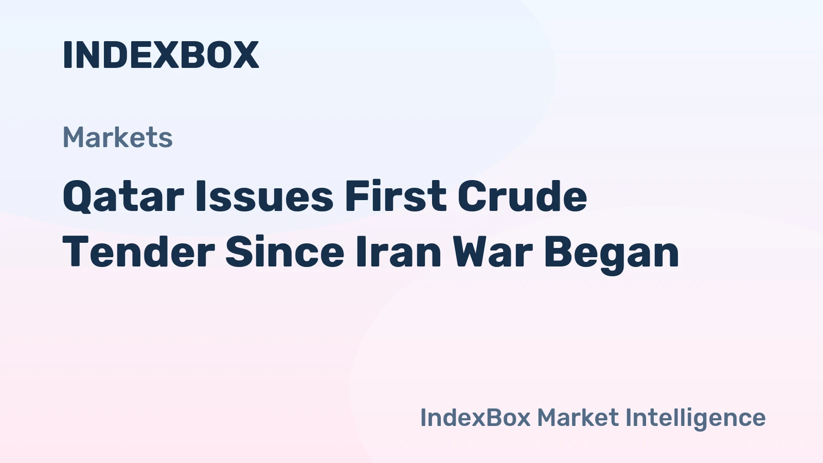 Qatar Issues First Crude Tender Since Iran War Began