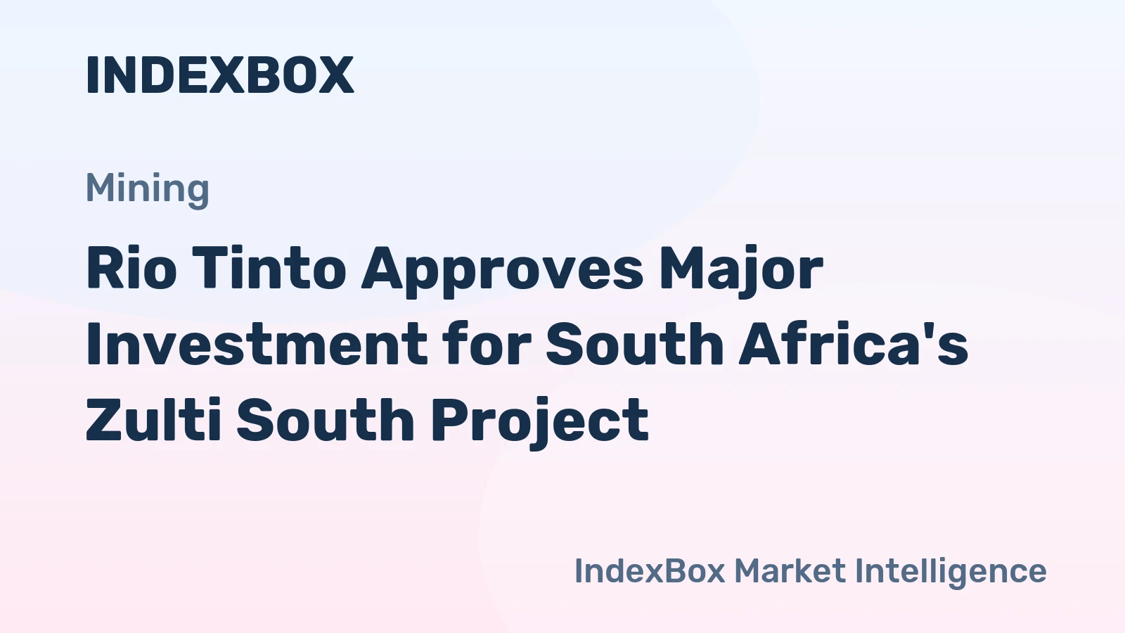 Rio Tinto Approves Major Investment for South Africa's Zulti South Project