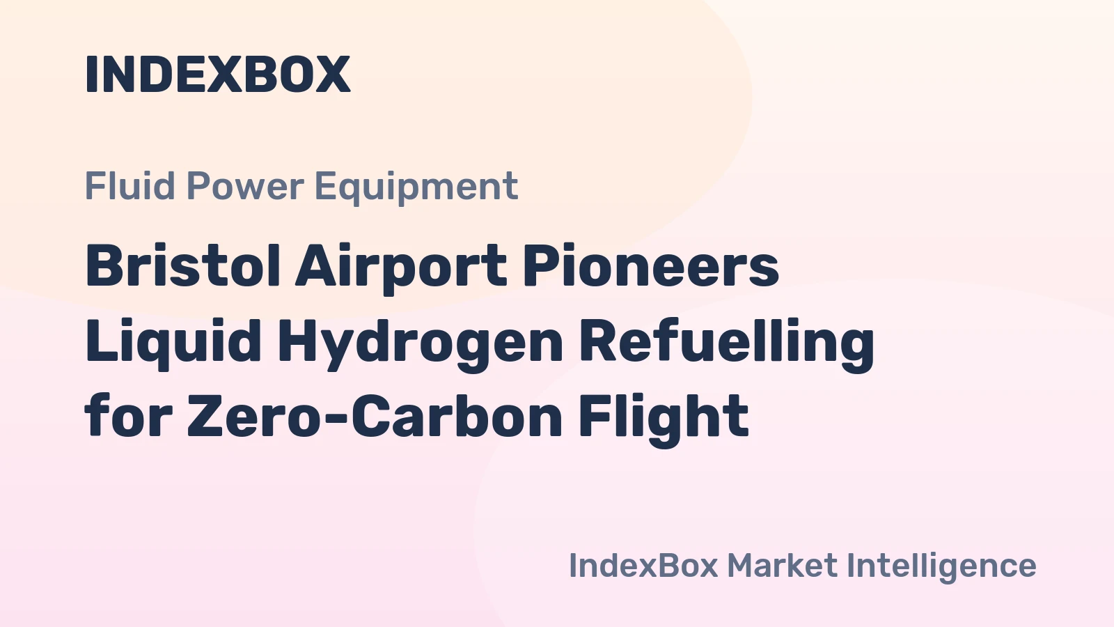 Bristol Airport Pioneers Liquid Hydrogen Refuelling for Zero-Carbon Flight