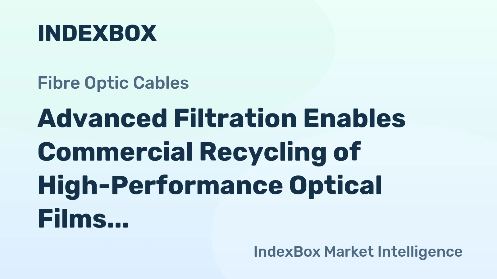 Advanced Filtration Enables Commercial Recycling of High-Performance Optical Films