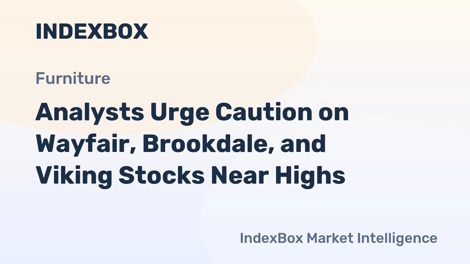 Analysts Urge Caution on Wayfair, Brookdale, and Viking Stocks Near Highs
