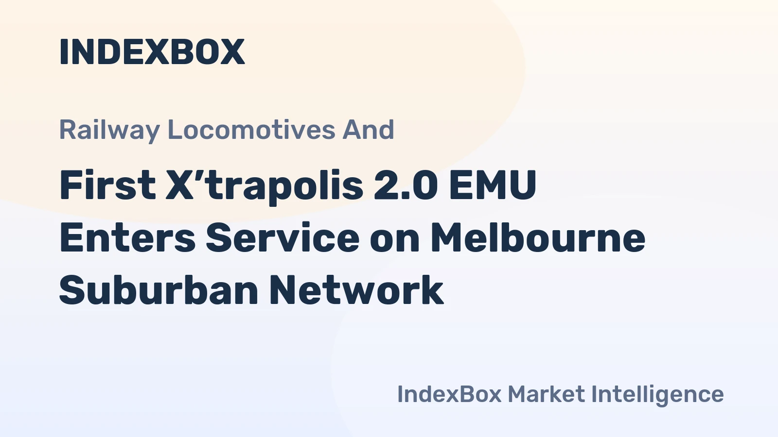 First X’trapolis 2.0 EMU Enters Service on Melbourne Suburban Network