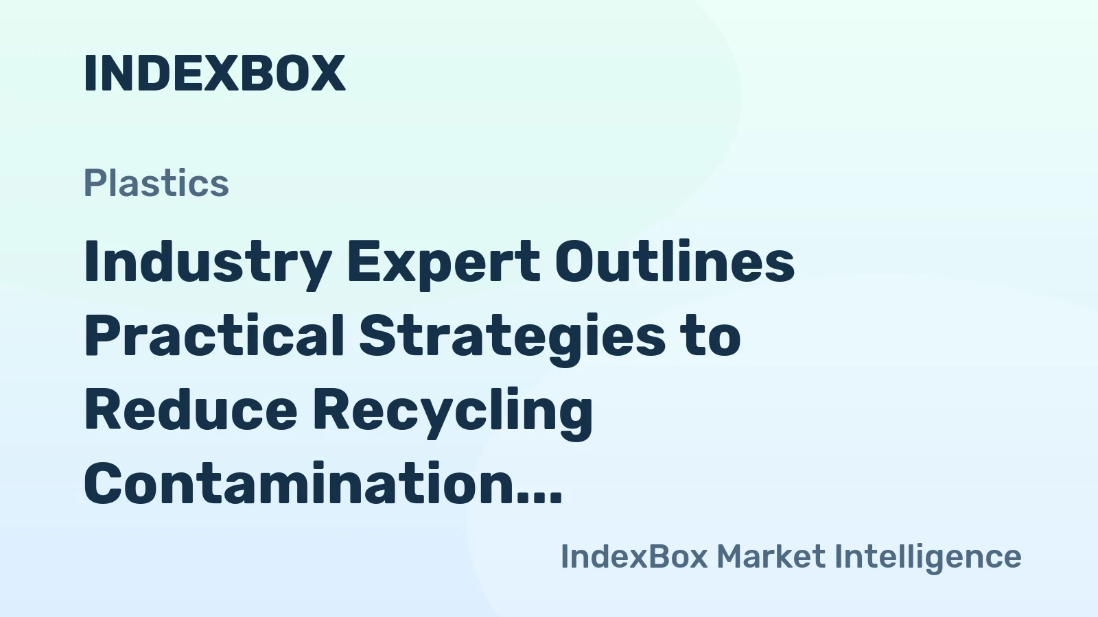 Industry Expert Outlines Practical Strategies to Reduce Recycling Contamination