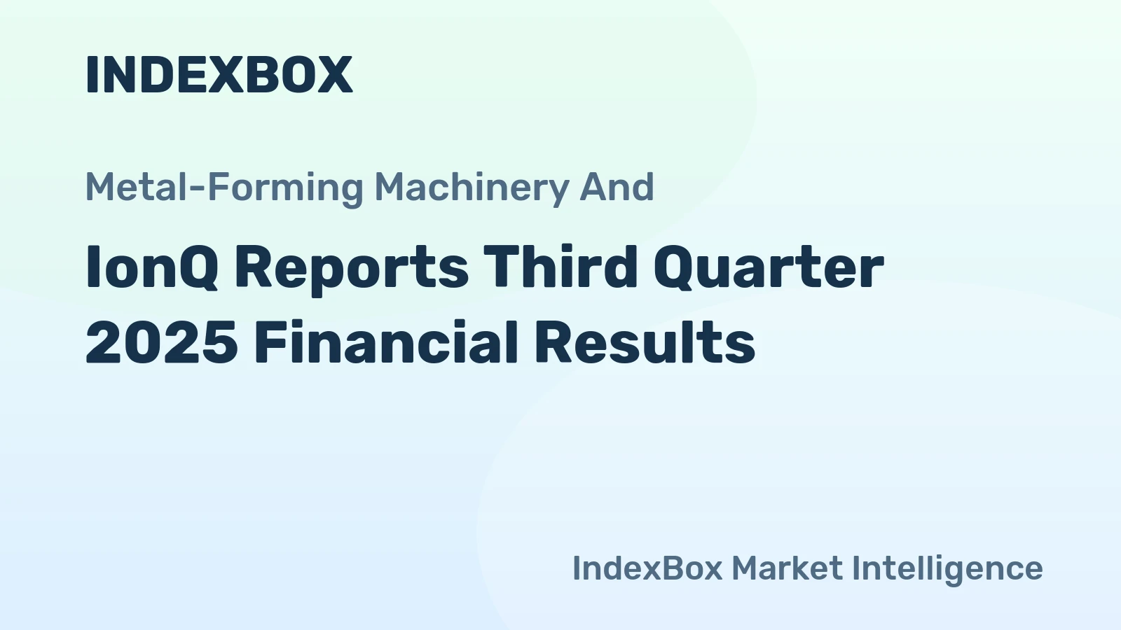 IonQ Reports Third Quarter 2025 Financial Results