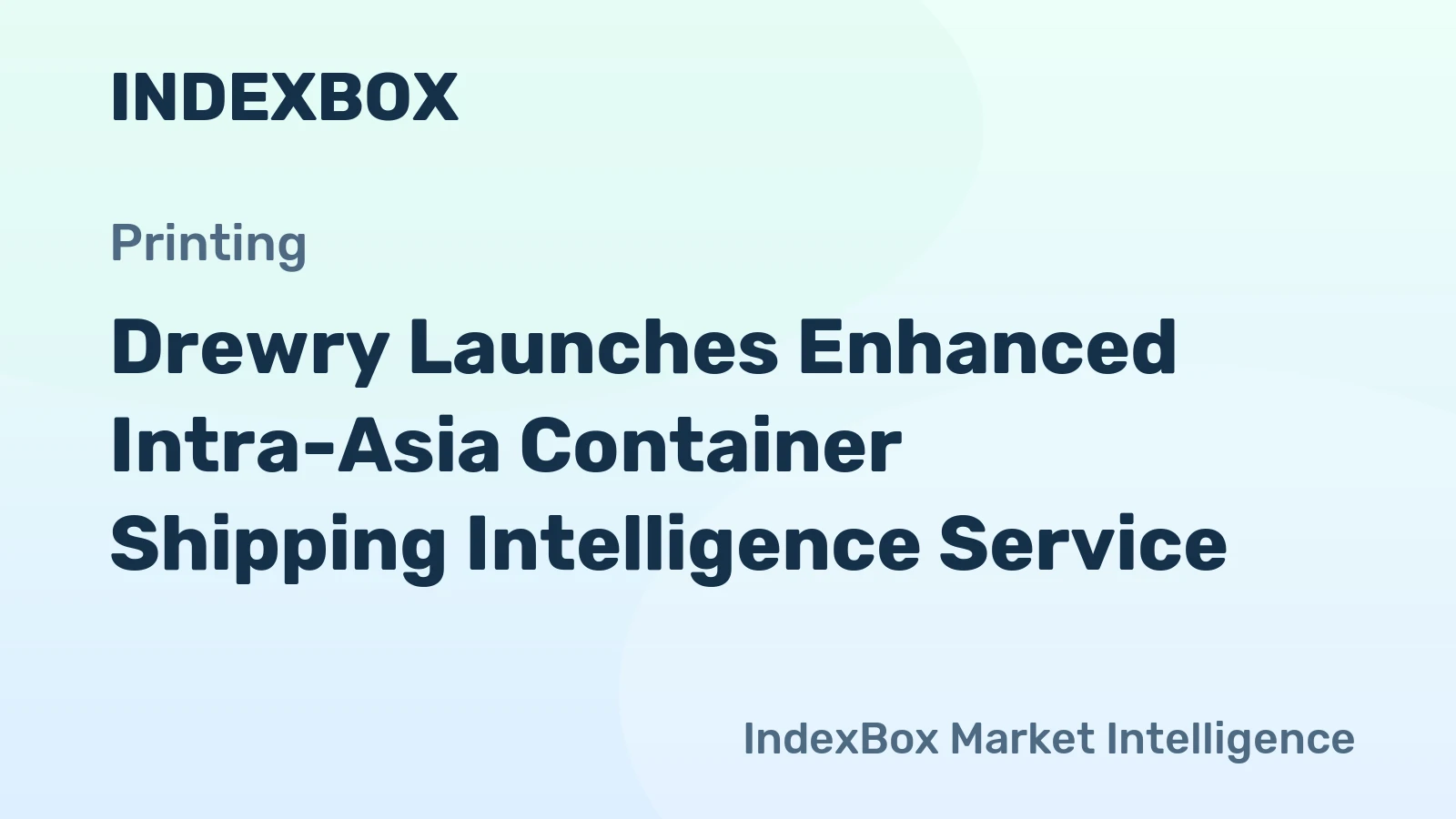 Drewry Launches Enhanced Intra-Asia Container Shipping Intelligence Service