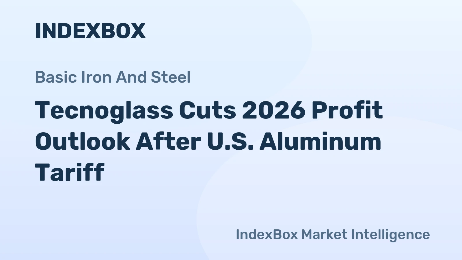 Tecnoglass Cuts 2026 Profit Outlook After U.S. Aluminum Tariff