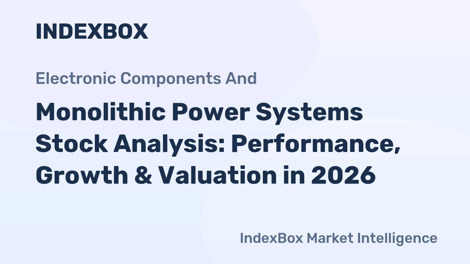 Monolithic Power Systems Stock Analysis: Performance, Growth & Valuation in 2026