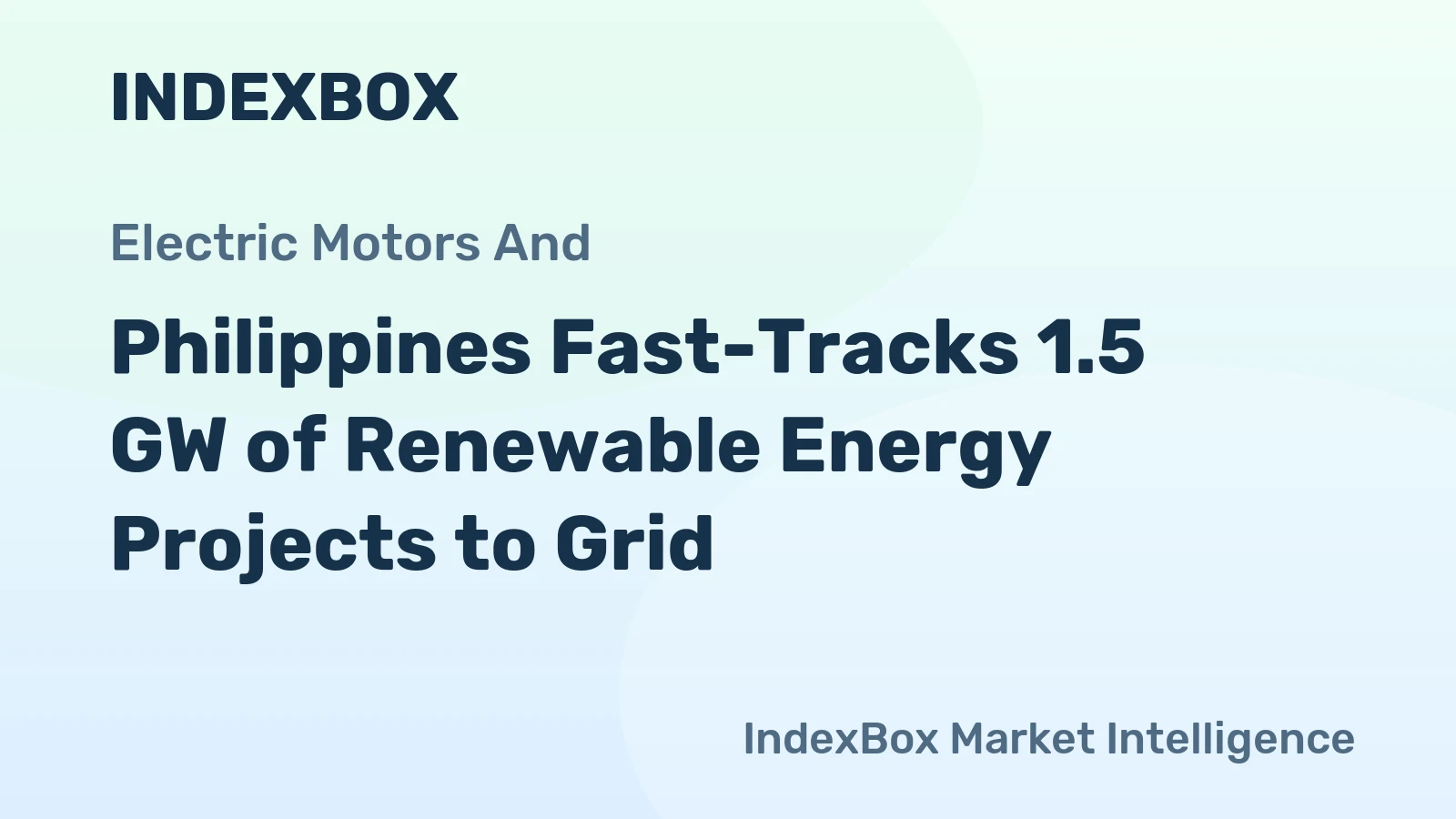 Philippines Fast-Tracks 1.5 GW of Renewable Energy Projects to Grid