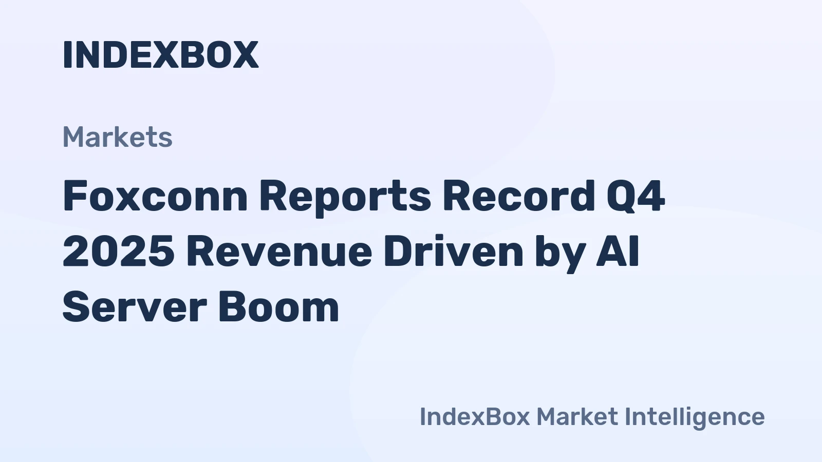 Foxconn Reports Record Q4 2025 Revenue Driven by AI Server Boom