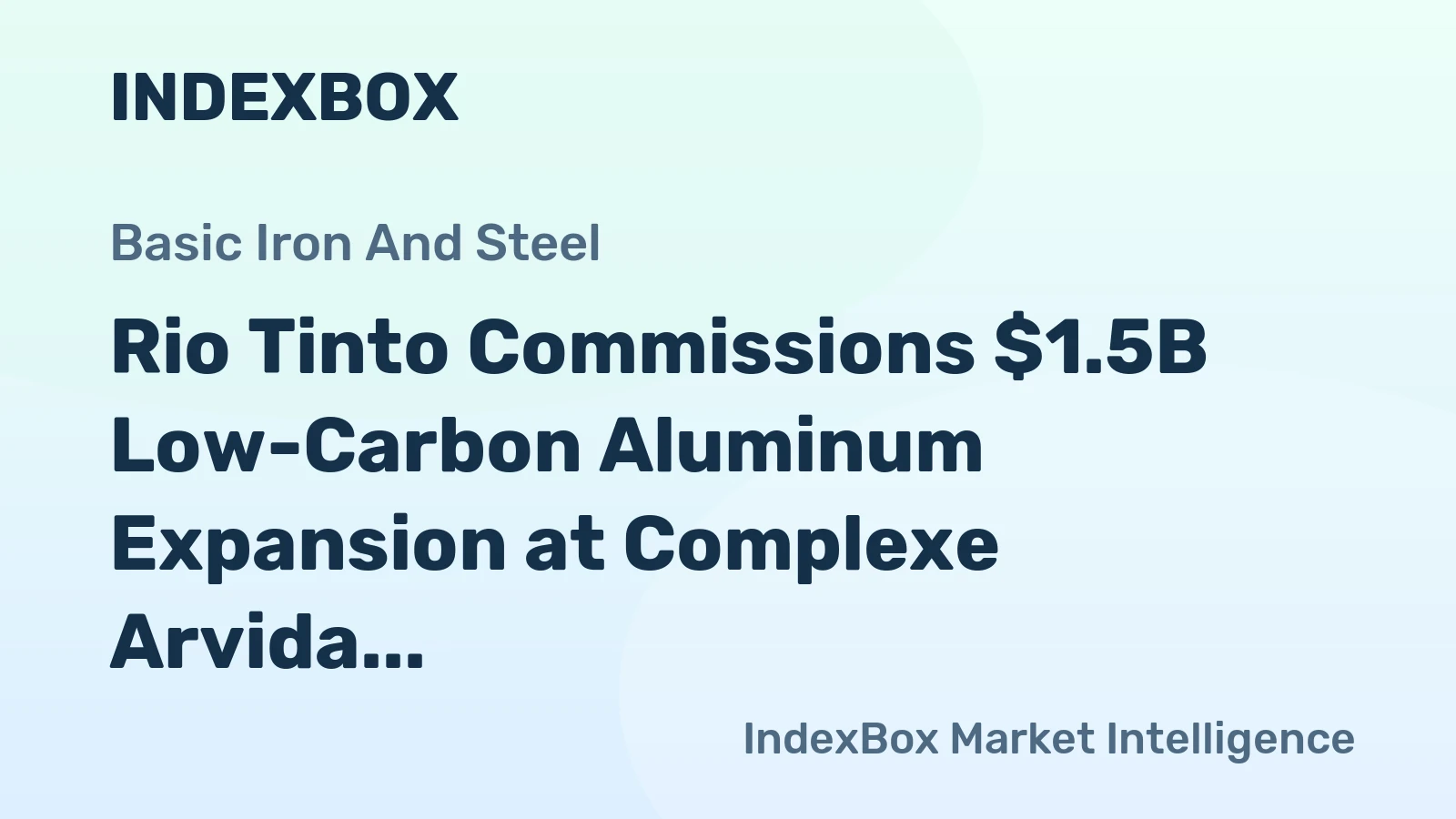 Rio Tinto Commissions $1.5B Low-Carbon Aluminum Expansion at Complexe Arvida