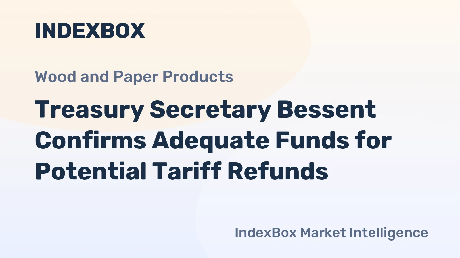 Treasury Secretary Bessent Confirms Adequate Funds for Potential Tariff Refunds