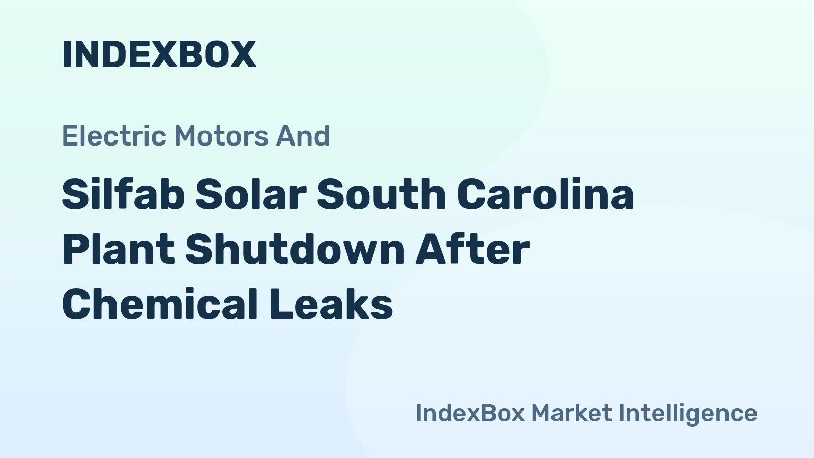 Silfab Solar South Carolina Plant Shutdown After Chemical Leaks