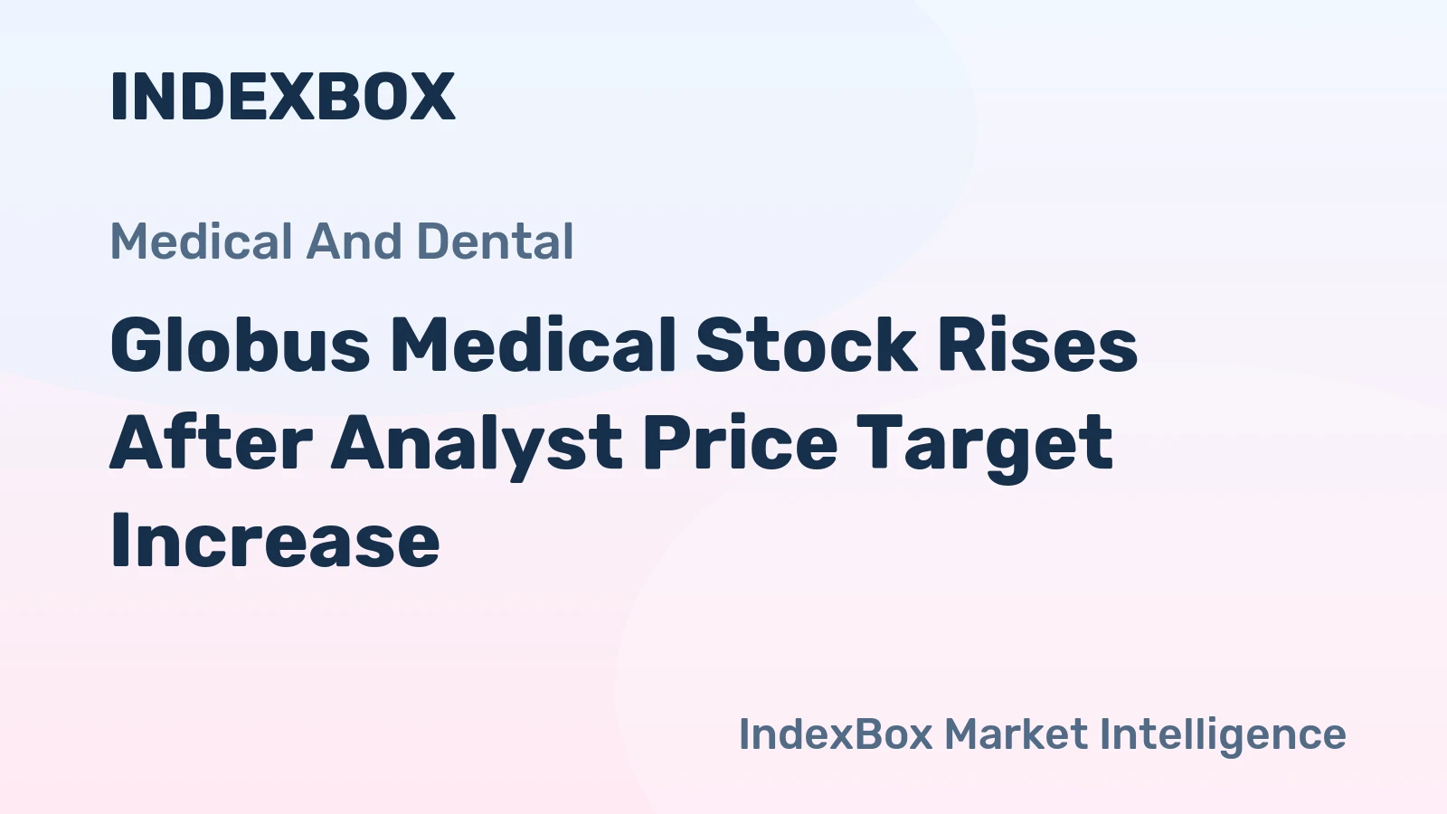 Globus Medical Stock Rises After Analyst Price Target Increase