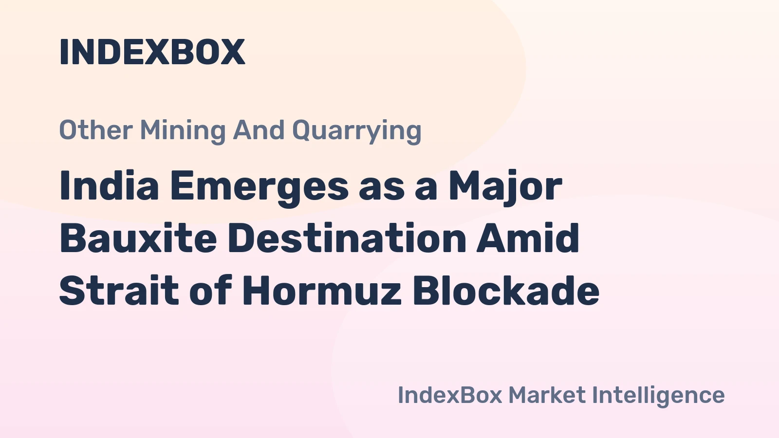 India Emerges as a Major Bauxite Destination Amid Strait of Hormuz Blockade