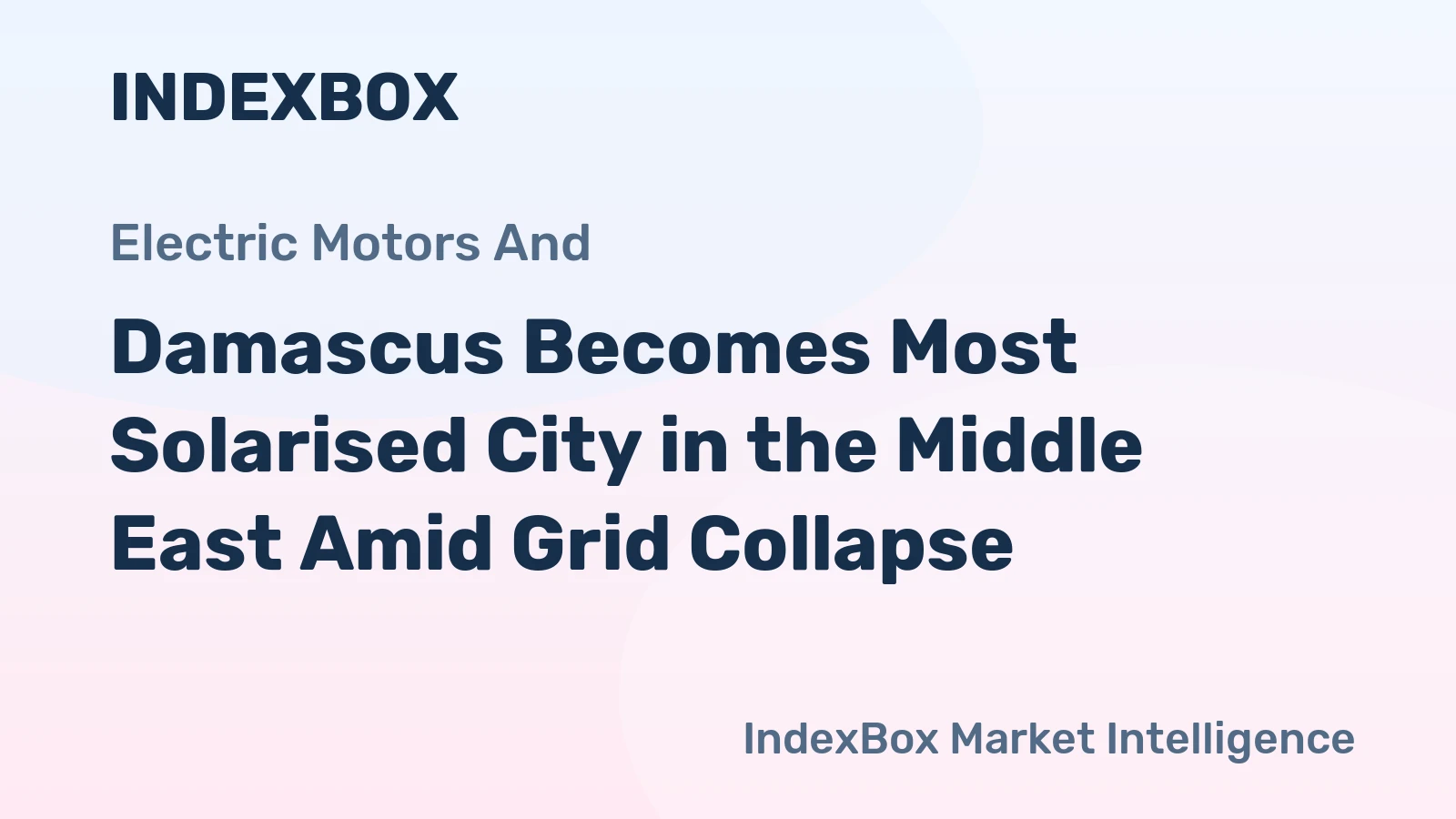 Damascus Becomes Most Solarised City in the Middle East Amid Grid Collapse