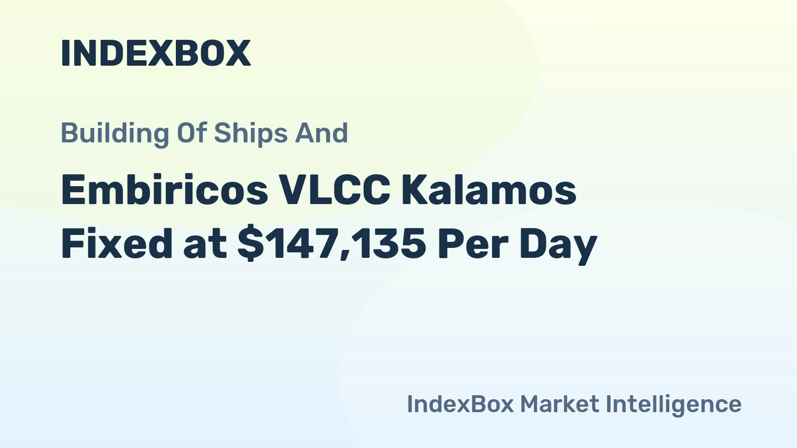 Embiricos VLCC Kalamos Fixed at $147,135 Per Day