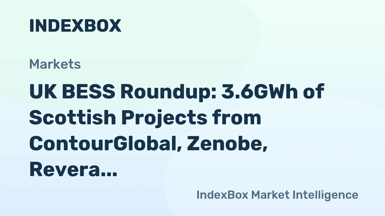 UK BESS Roundup: 3.6GWh of Scottish Projects from ContourGlobal, Zenobe, Revera