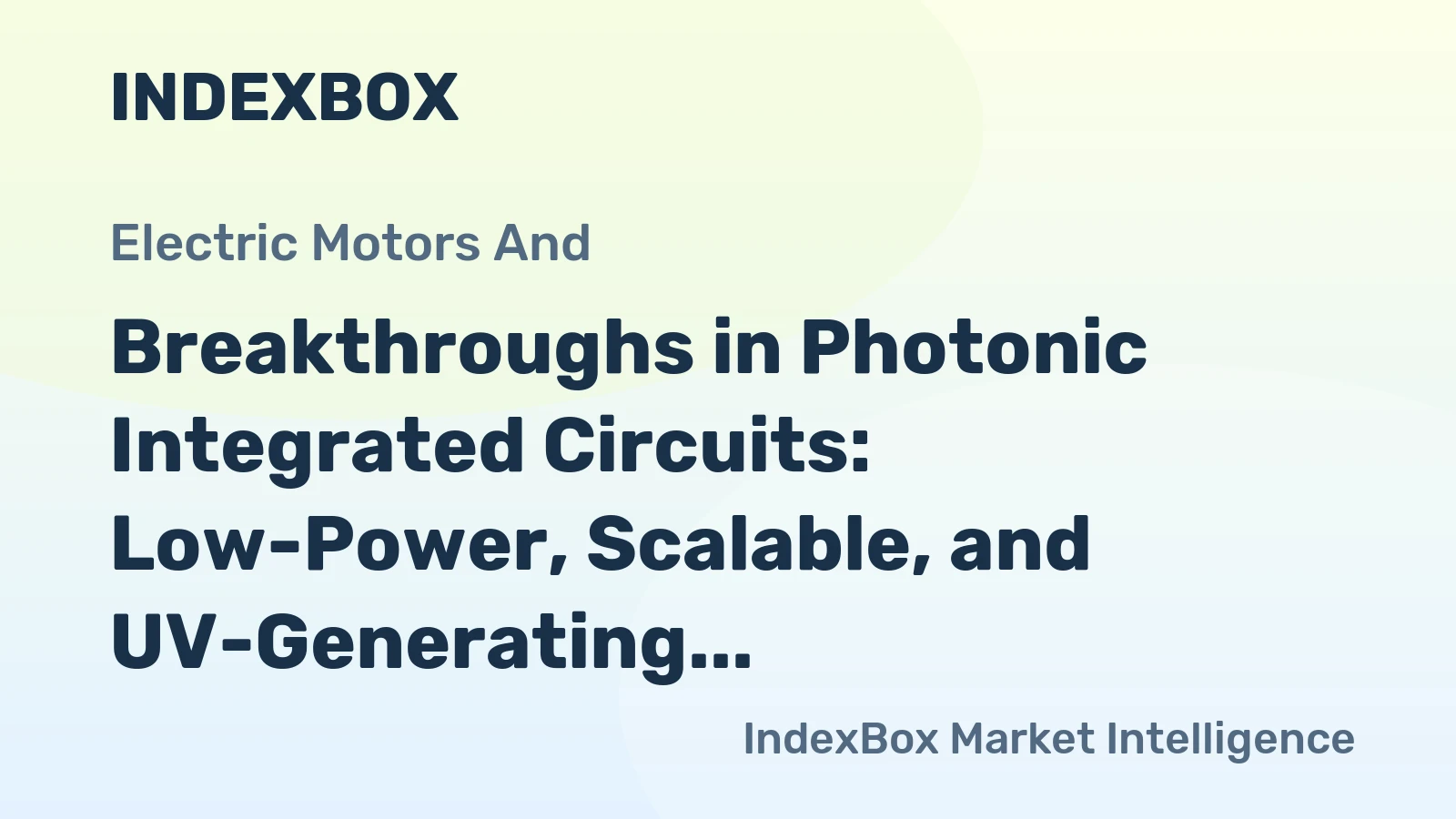 Breakthroughs in Photonic Integrated Circuits: Low-Power, Scalable, and UV-Generating Chips