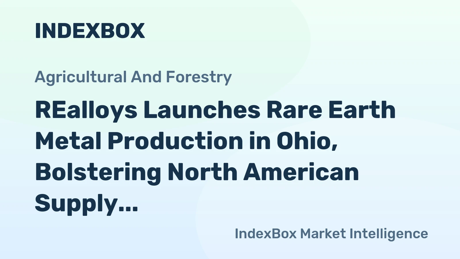 REalloys Launches Rare Earth Metal Production in Ohio, Bolstering North American Supply Chain